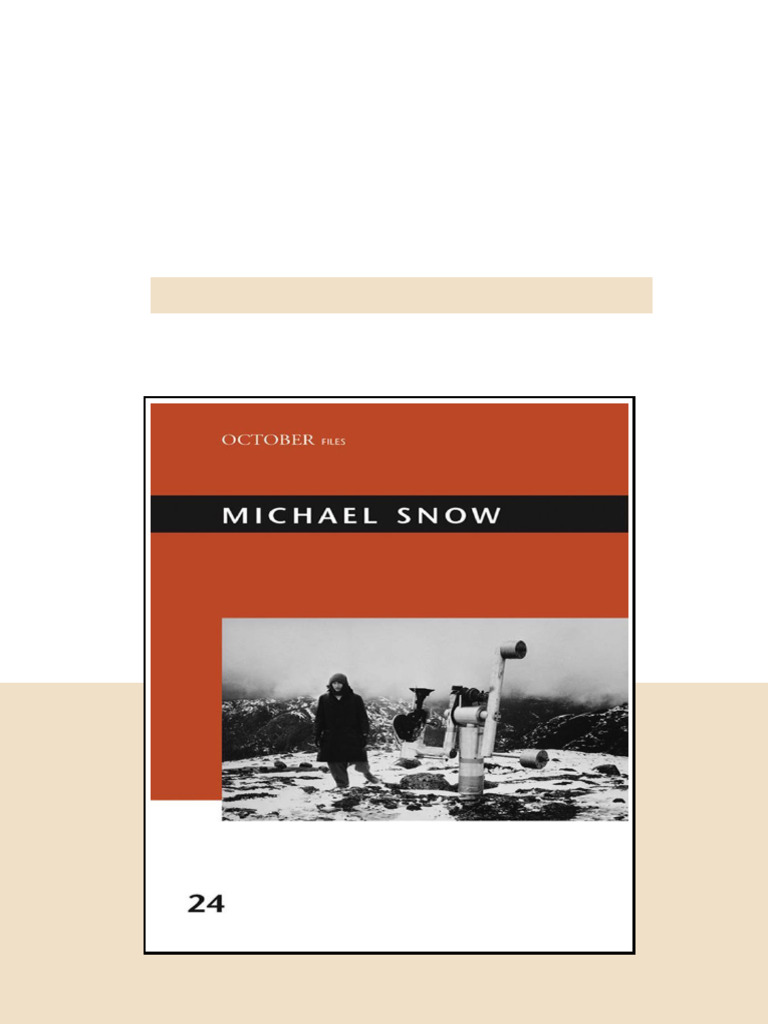 Michael Snow October Files Annette Michelson Kenneth White full | PDF