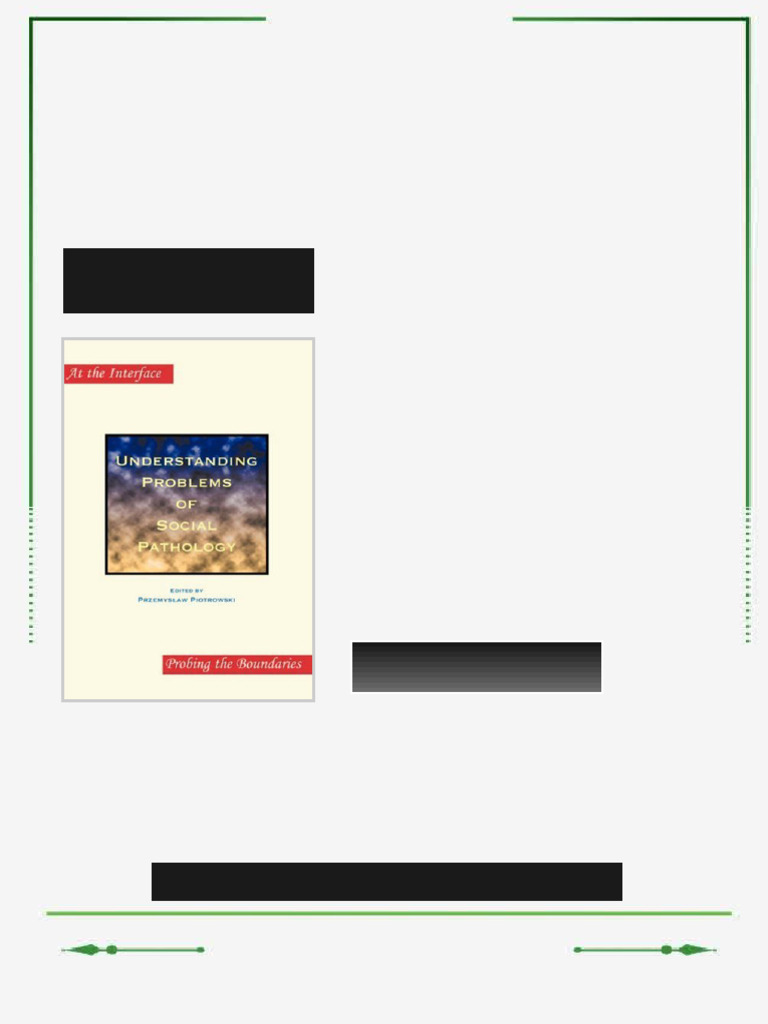 Understanding Problems of Social Pathology At the Interface Probing the ...