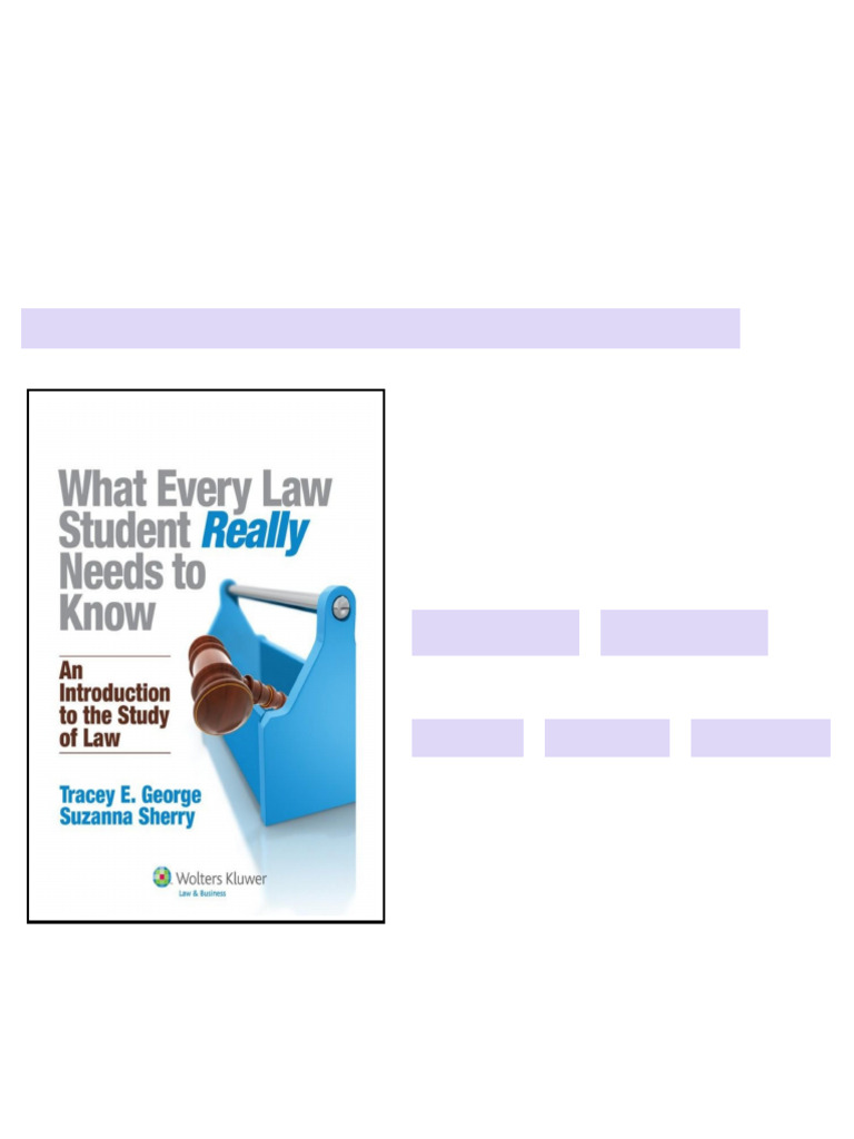 What Every Law Student Really Needs to Know An Introduction to the ...