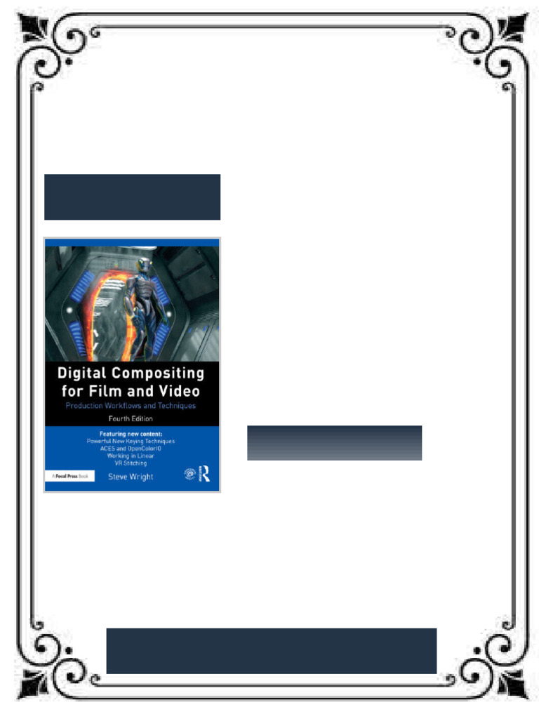 Digital compositing for film and video production workflows and ...