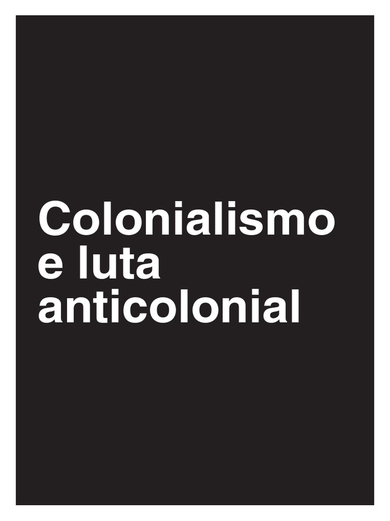 LOSURDO, Domenico. Colonialismo e luta anticolonial Final.prólogoeapres ...