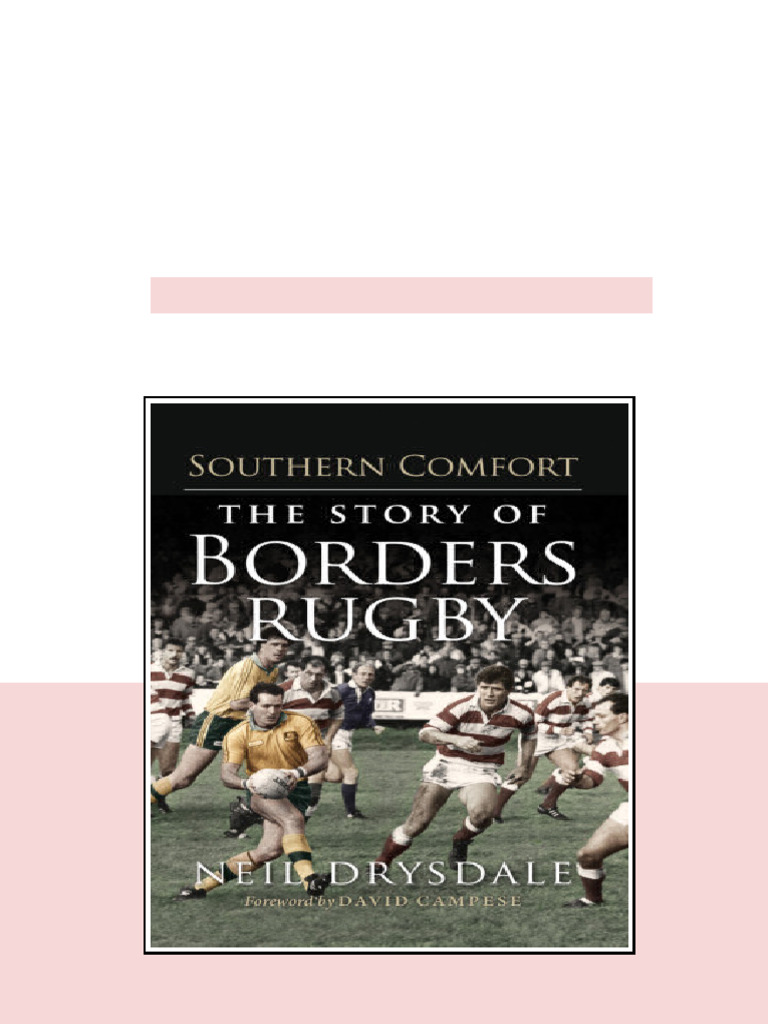 Southern Comfort The Story Of Borders Rugby Drysdale Neil Full Chapters ...