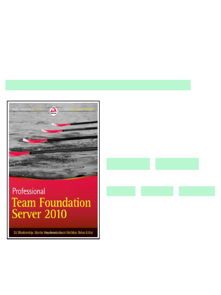 (Ebook) Professional Team Foundation Server 2010 by Ed Blankenship, Martin Woodward, Grant ...