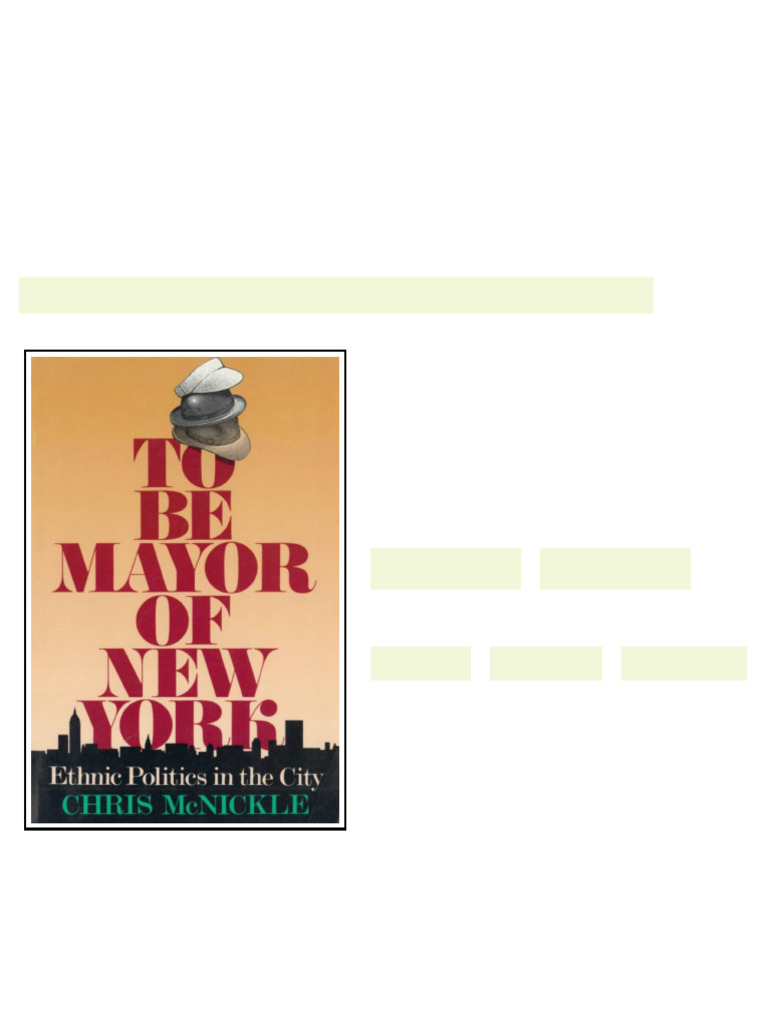 To Be Mayor of New York (Columbia History of Urban Life) Chris McNickle ...