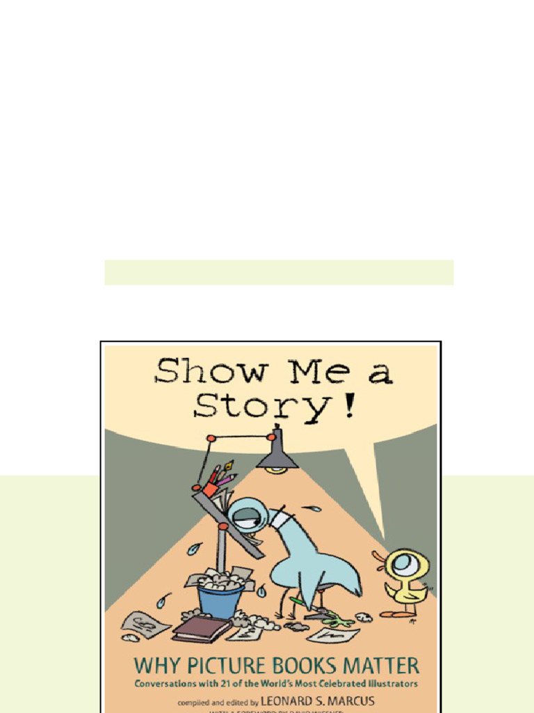 Show Me A Story Why Picture Books Matter Conversations With 21 Of The ...