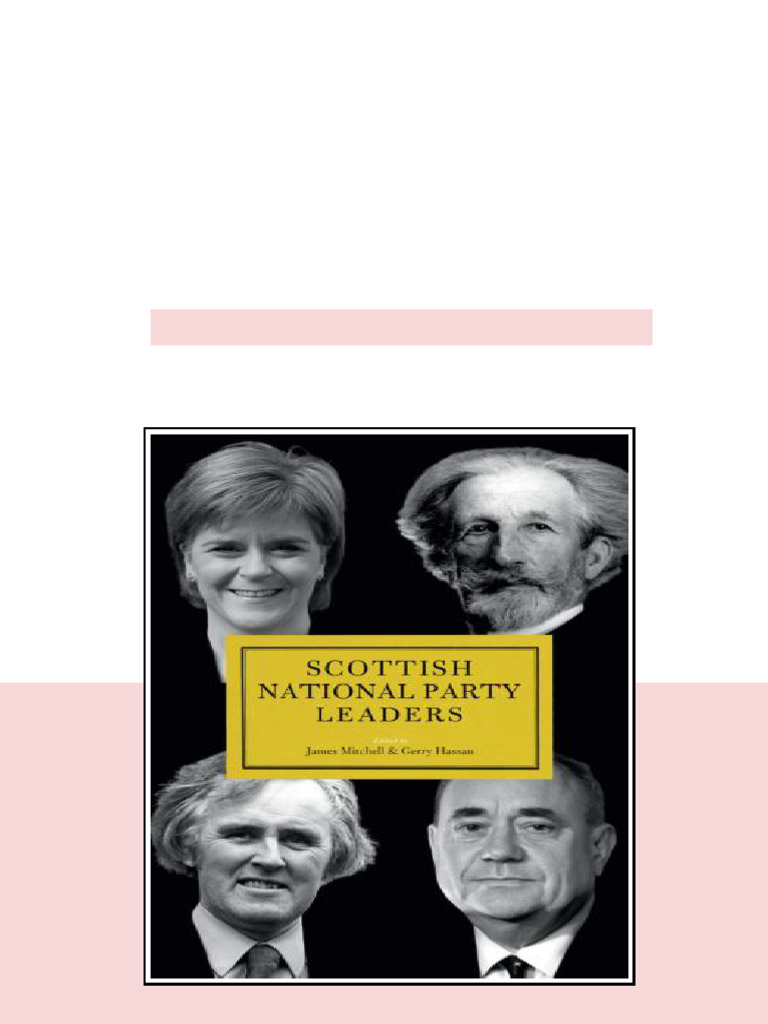Scottish National Party Snp Leaders Scottish National Partyjames ...