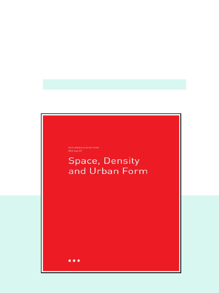 Space Density And Urban Form Meta Yolanda Berghauser Pont Per Andr ...