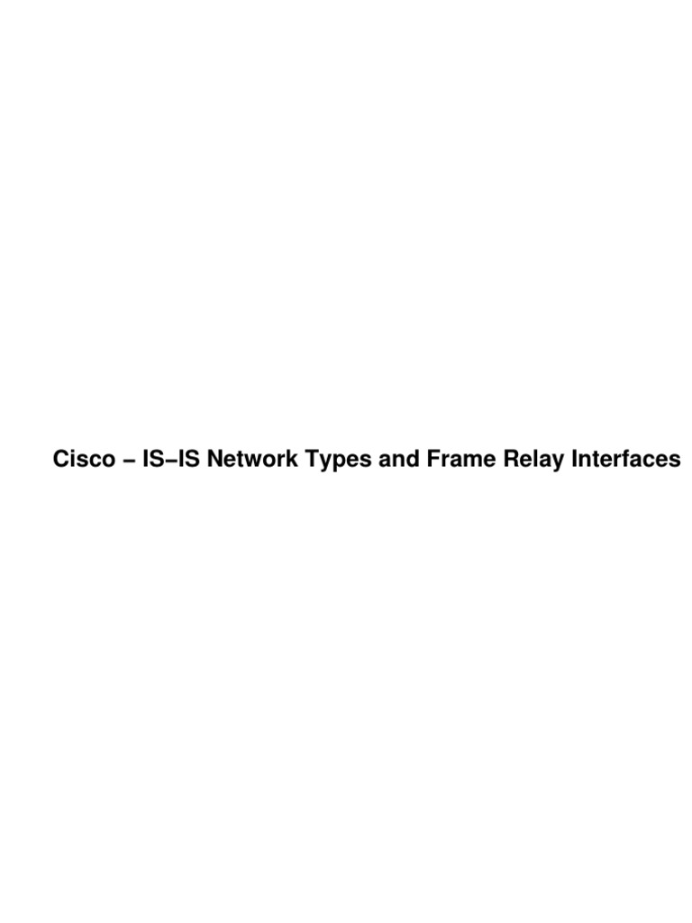 Cisco IS IS Network Types and Frame Relay Interfaces | PDF | Router (Computing) | Computer Network