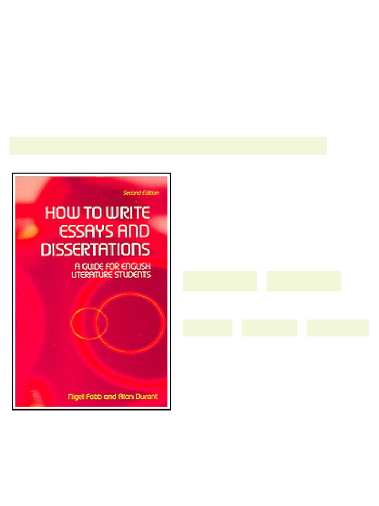 (Ebook) How to write essays and dissertations by Nigel Fabb, and Alan ...