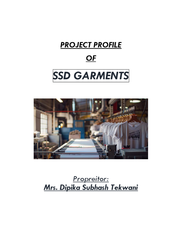 SSD Garments Project Profile Overview | PDF | Clothing | Depreciation