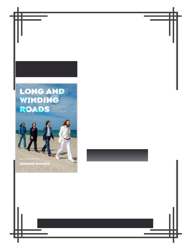 Long and Winding Roads, Revised Edition: The Evolving Artistry of the ...