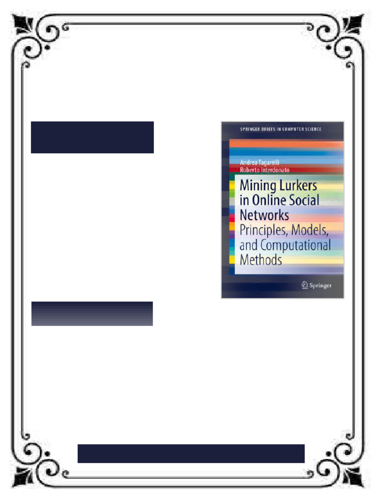 Mining Lurkers in Online Social Networks Principles Models and ...