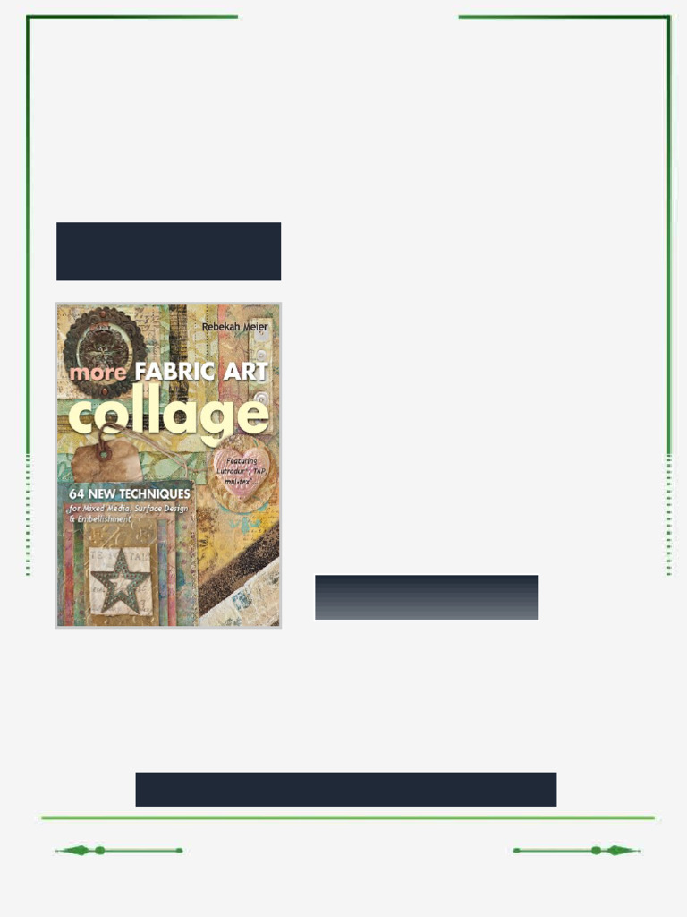 More Fabric Art Collage 64 New Techniques for Mixed Media Surface ...