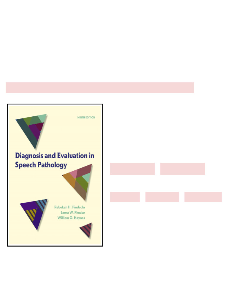Diagnosis and Evaluation in 9th Speech Pathology Rebekah H. Pindzola ...