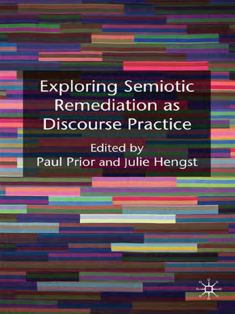 Paul A. Prior, Julie A. Hengst - Exploring Semiotic Remediation As ...