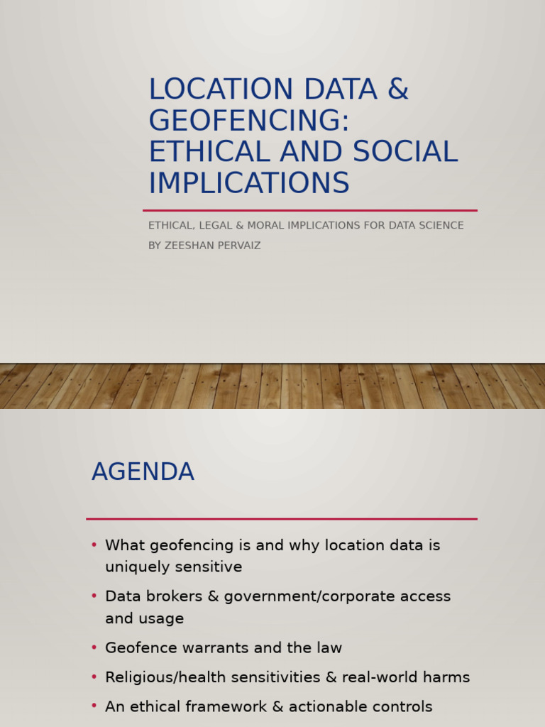 Location Data Geofencing Ethics Presentation Zeeshan Pervaiz | PDF | Privacy