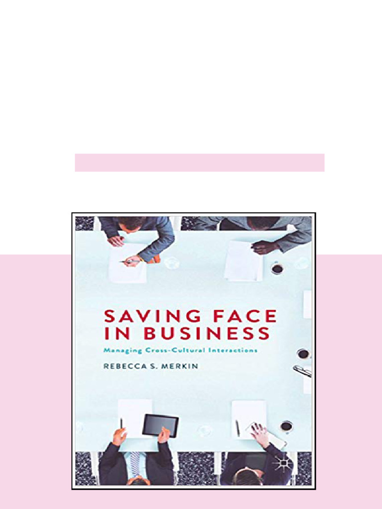 (eBook PDF) Saving Face in Business: Managing Cross-Cultural ...