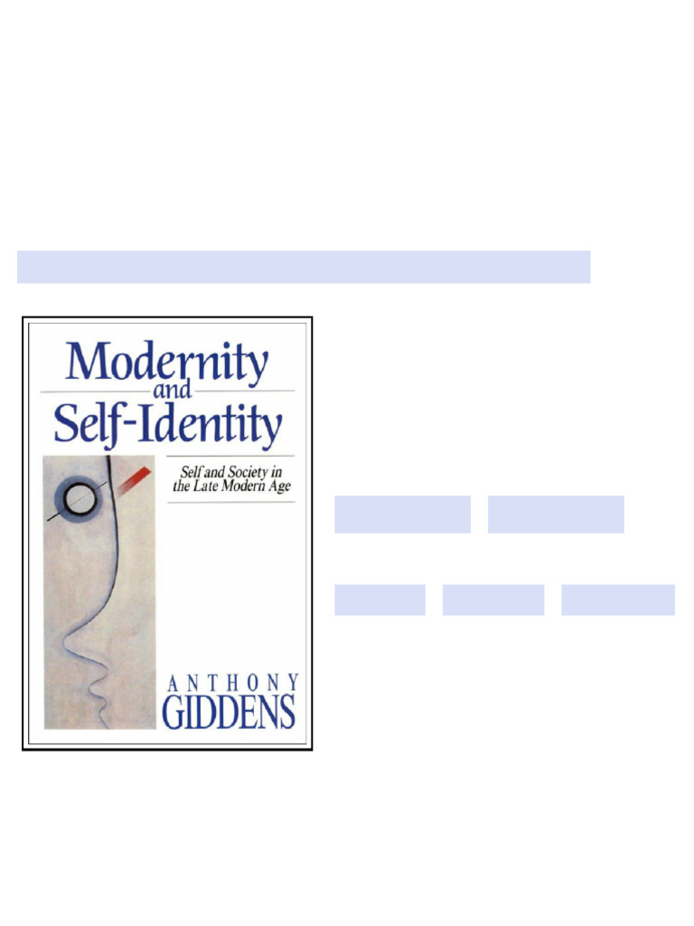 Modernity and Self Identity Self and Society in the Late Modern Age ...