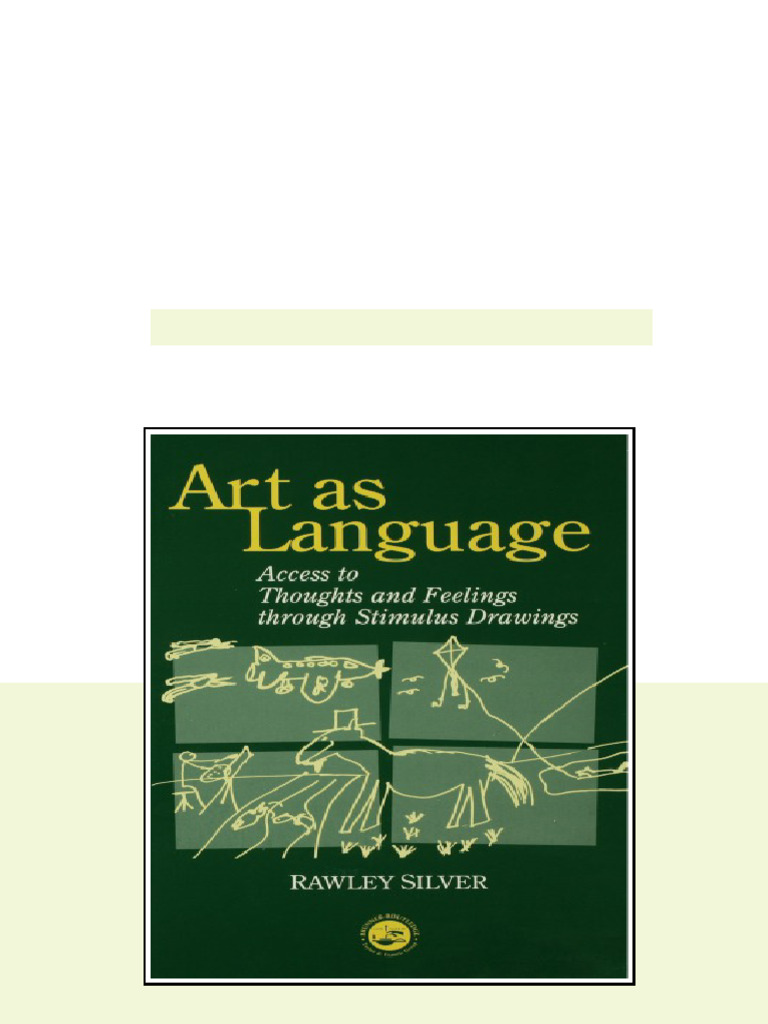 Art As Language Access To Emotions And Cognitive Skills Through ...