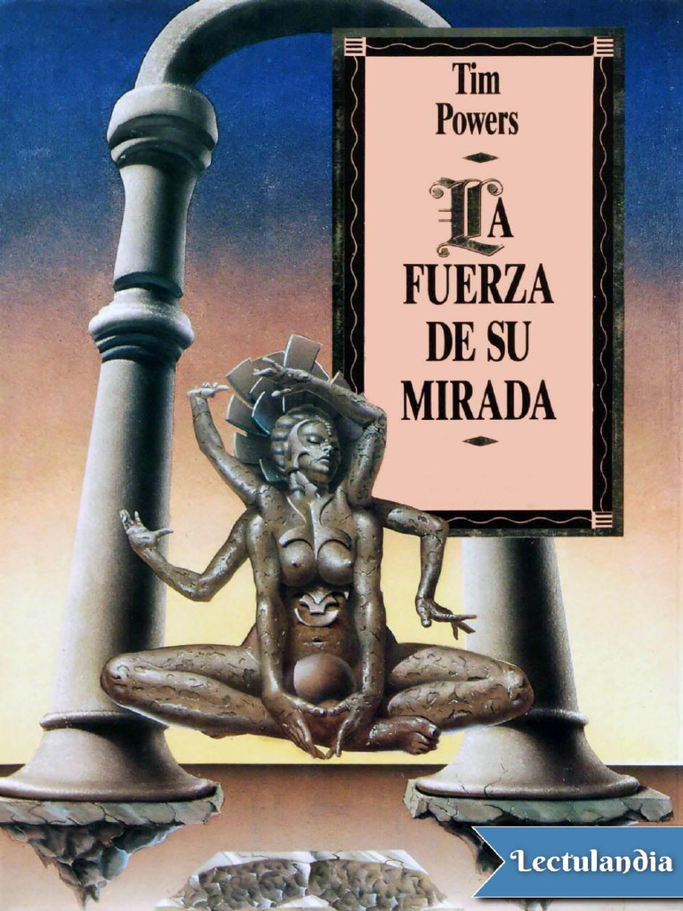 La Fuerza de Su Mirada - Tim Powers | PDF | Mary Shelley | Lord Byron