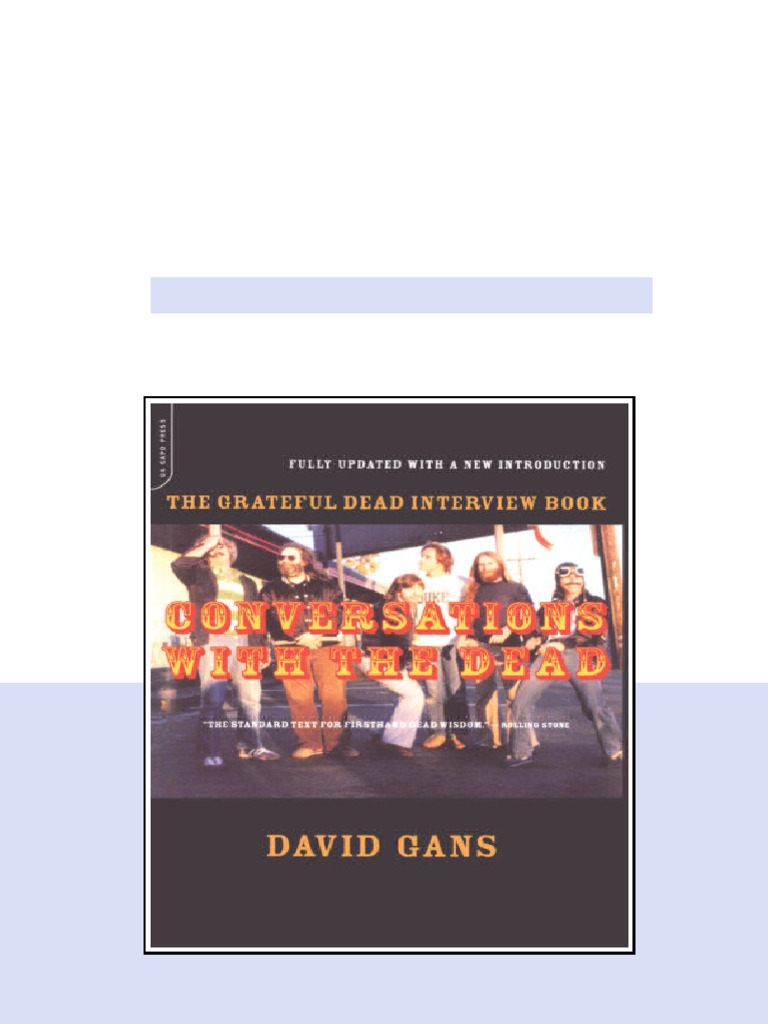 Conversations With The Dead The Grateful Dead Interview Book Gans full ...