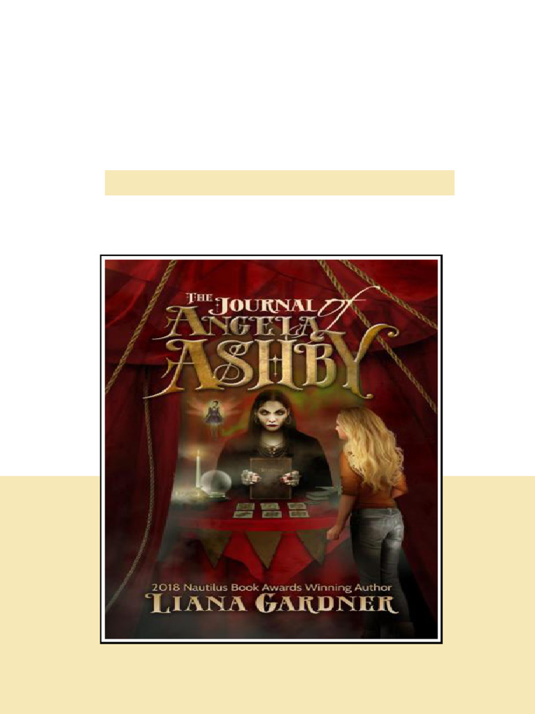 The Journal Of Angela Ashby Gardner Liana full digital chapters | PDF