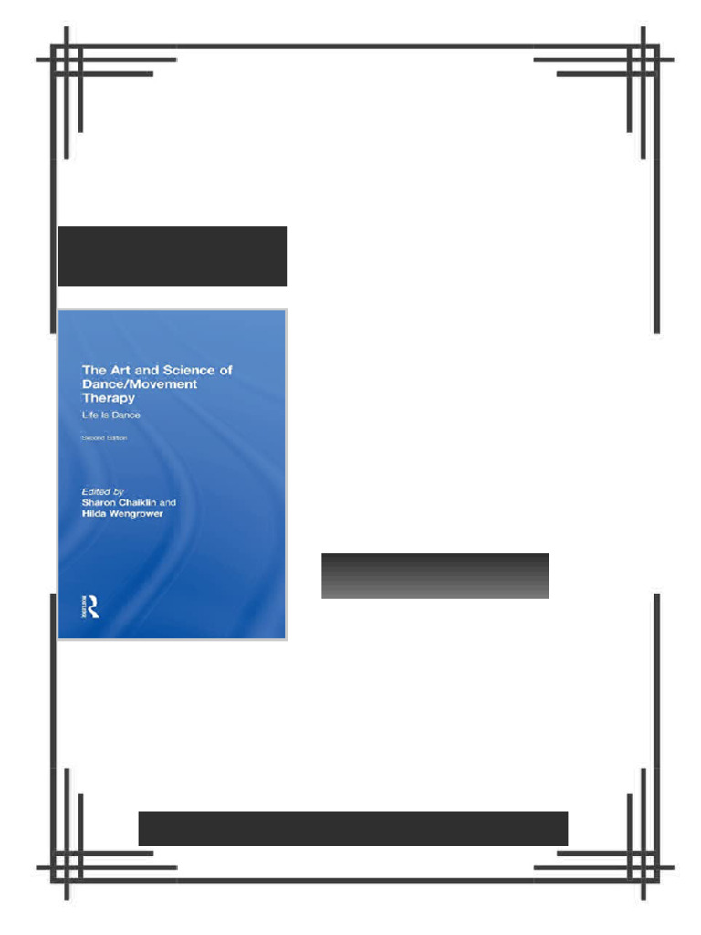 The Art and Science of Dance Movement Therapy Life Is Dance 2nd Edition ...