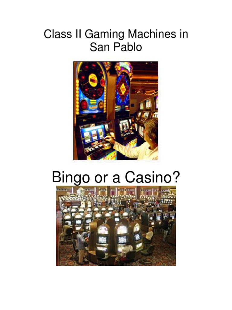 Class II Gaming Machines in San Pablo | PDF | Slot Machine | Gambling