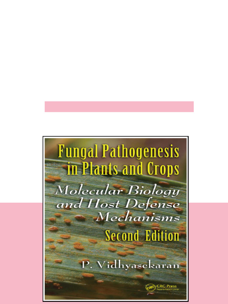 Fungal Pathogenesis In Plants And Crops Molecular Biology And Host ...