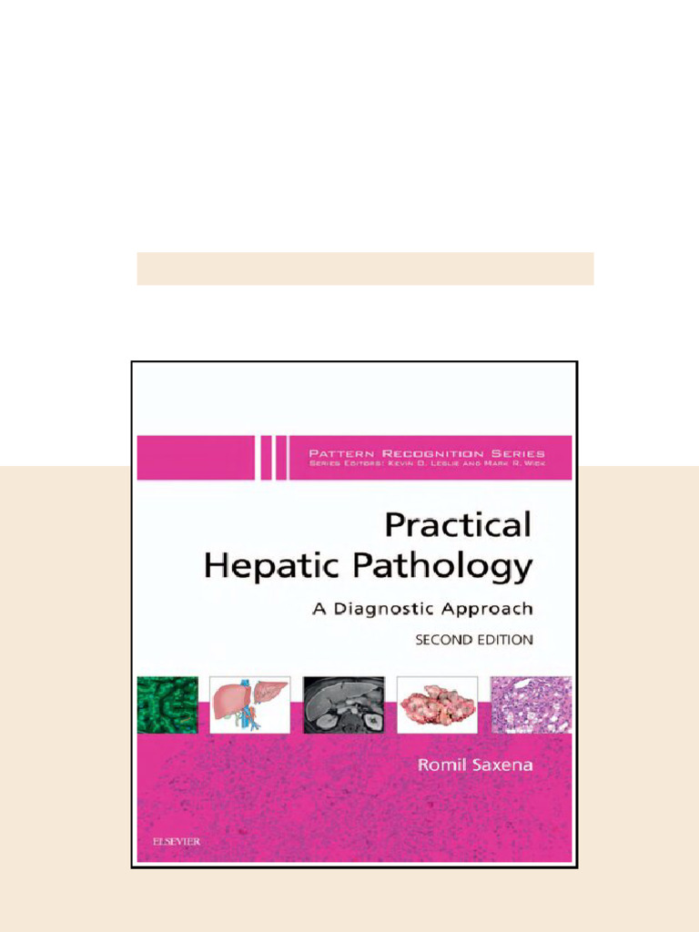 Practical Hepatic Pathology: A Diagnostic Approach 2nd Edition Romil Saxena - eBook PDF Ready to ...