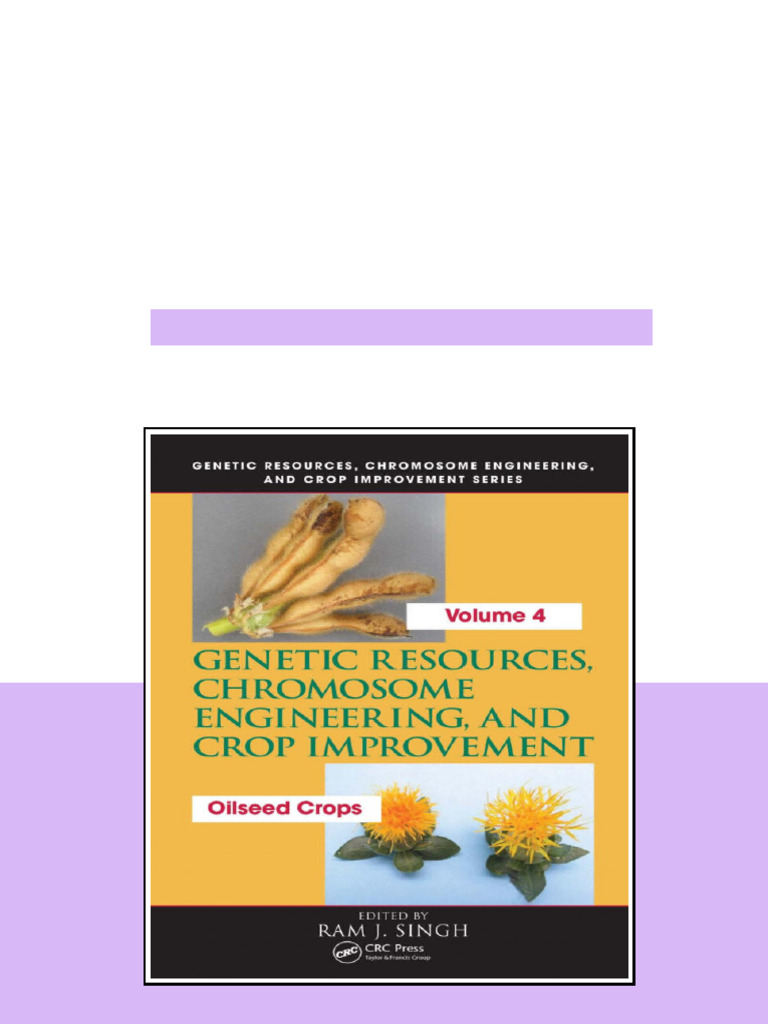 Genetic Resources Chromosome Engineering And Crop Improvement Oilseed ...