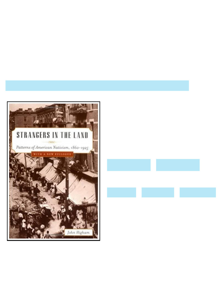 Strangers in the Land Patterns of American Nativism 1860 1925 John ...