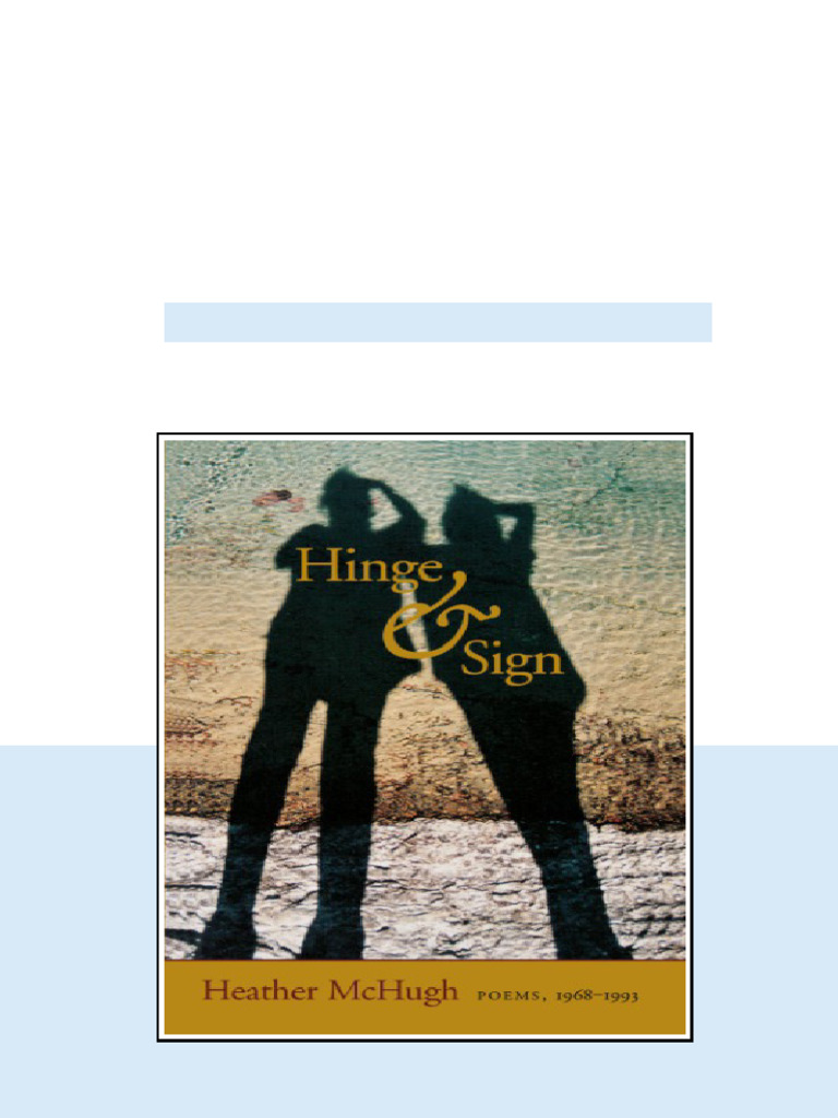 Hinge Sign Poems 19681993 Revised Edition Mchugh Heather digital ...