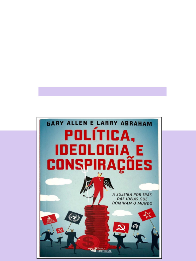 (Ebook) Política, Ideologia e Conspirações: A Sujeira Por Trás das ...