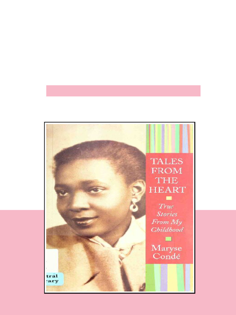 Tales From The Heart True Stories From My Childhood Maryse Conde Full ...