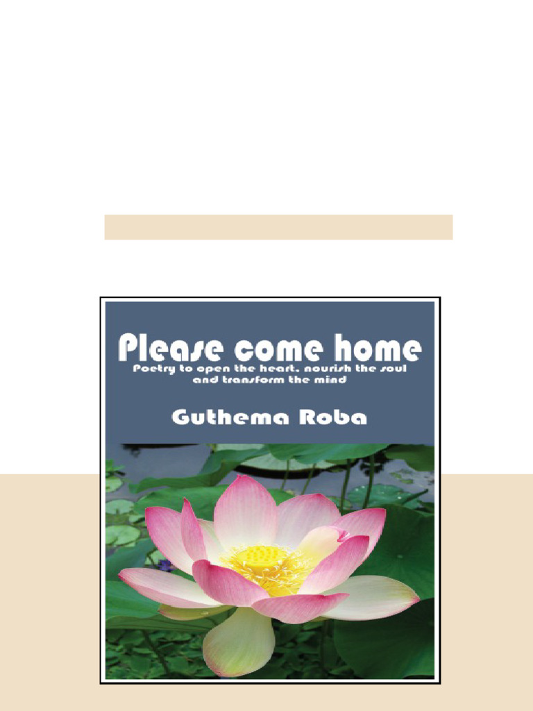 Please Come Home Poetry To Open The Heart Nourish The Soul And ...