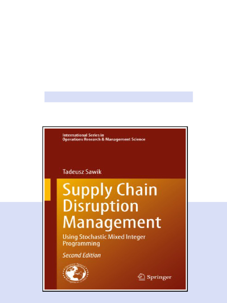 Supply Chain Disruption Management Using Stochastic Mixed Integer ...
