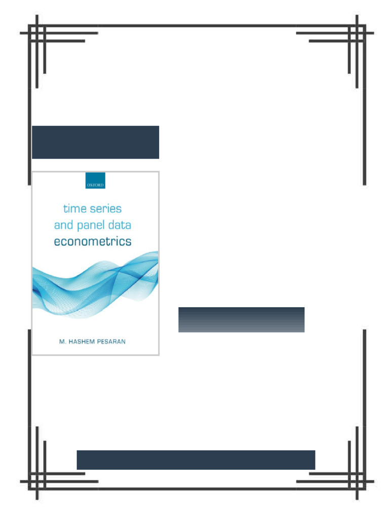 Time Series and Panel Data Econometrics First Edition M. Hashem Pesaran ...