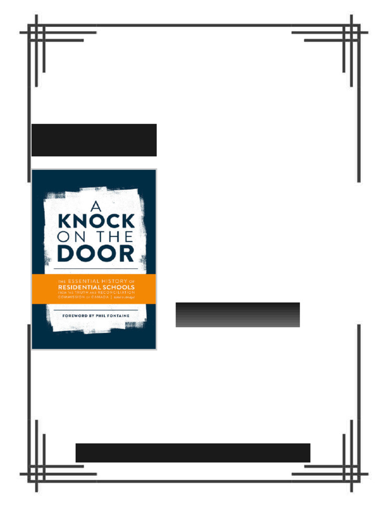 A knock on the door the essential history of residential schools Phil ...