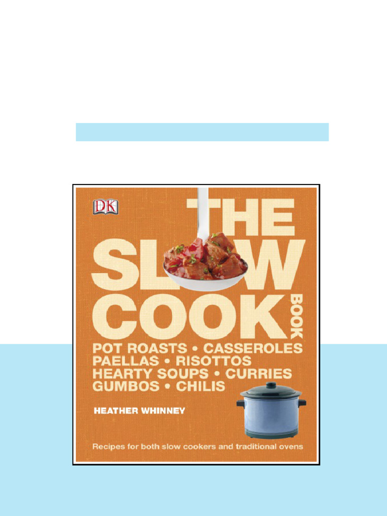 The Slow Cook Book Dk Publishing Kindle & PDF Formats | PDF | Stock ...