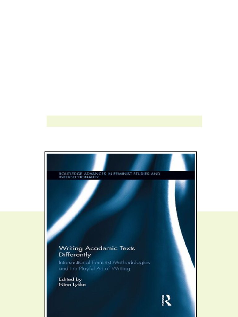 Writing Academic Texts Differently Intersectional Feminist ...