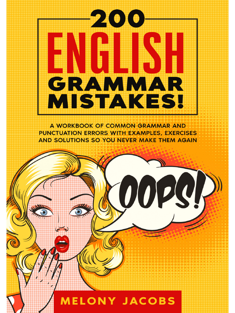 200 English Grammar Mistakes!_ a Workbook - Jacobs, Melony | PDF ...