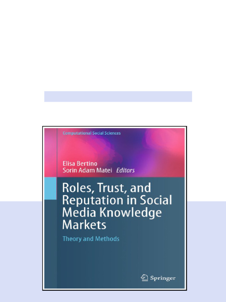 Roles Trust And Reputation In Social Media Knowledge Markets Theory And ...