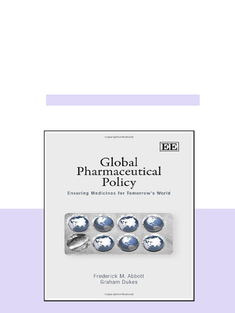 Global Pharmaceutical Policy Ensuring Medicines For Tomorrows World ...