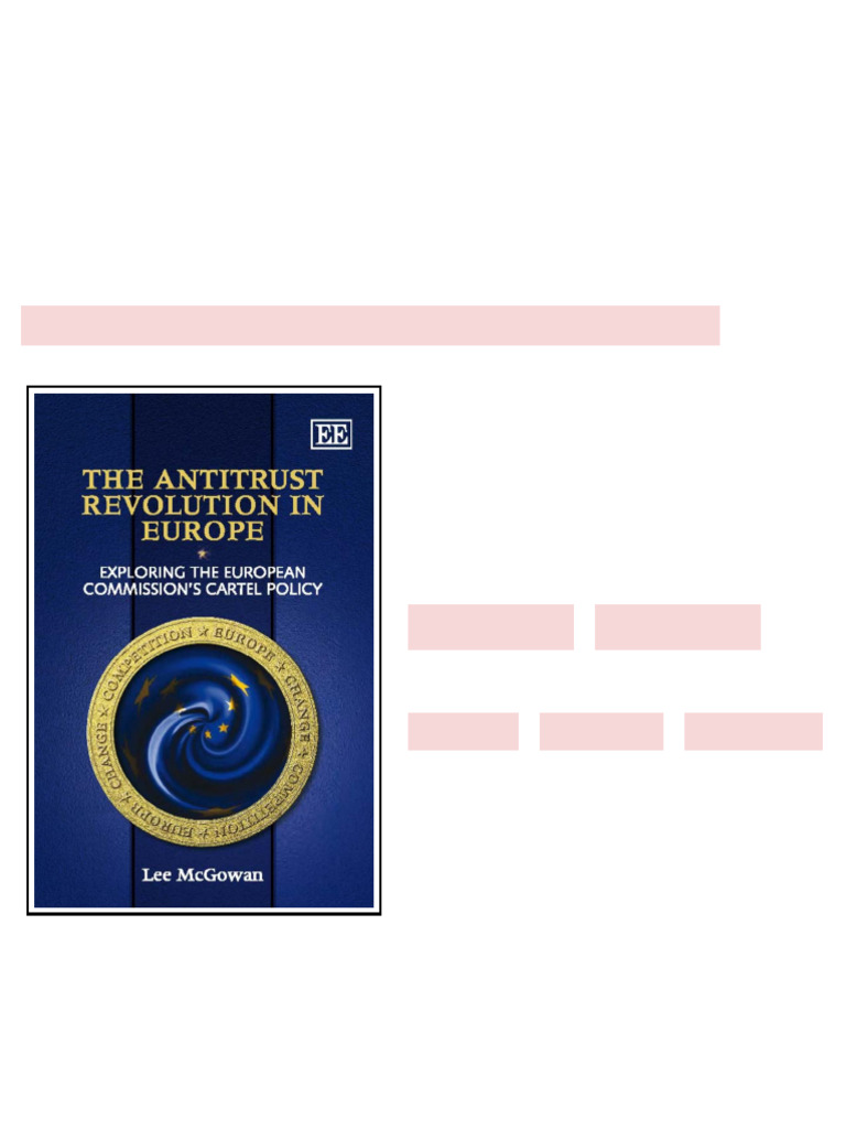 Antitrust Revolution in Europe Exploring the European Commission's ...