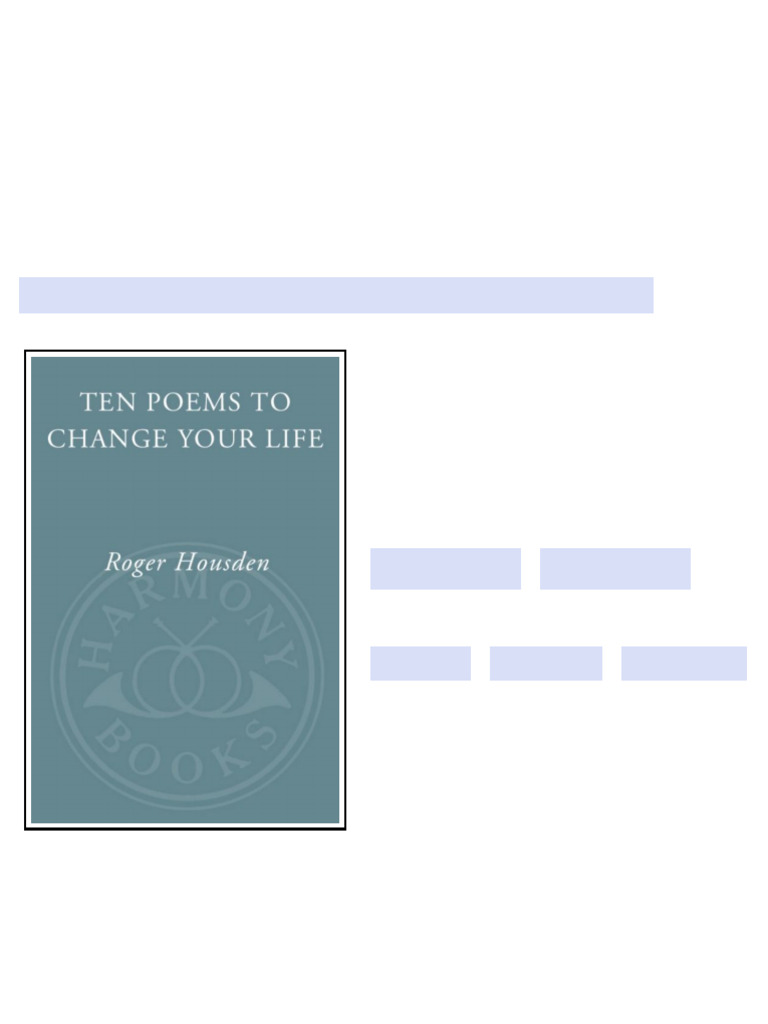 Ten Poems to Change Your Life Roger Housden Roger Housden updated 2025 ...