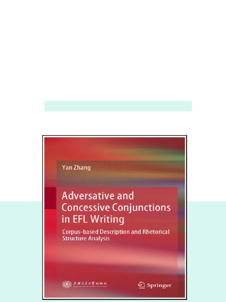 Adversative And Concessive Conjunctions In Efl Writing Corpusbased ...