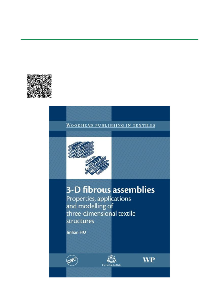 3 D Fibrous Assemblies Properties, Applications and Modelling of Three ...