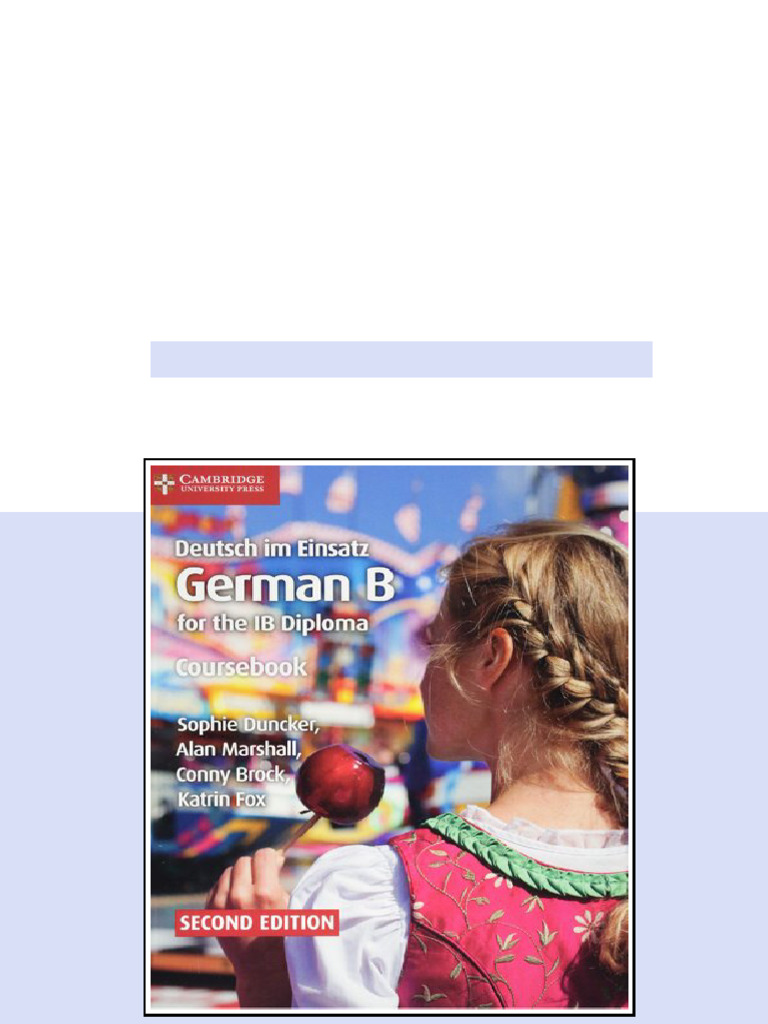 (Ebook) Deutsch im Einsatz Coursebook: German B for the IB Diploma by Sophie Duncker, Alan ...