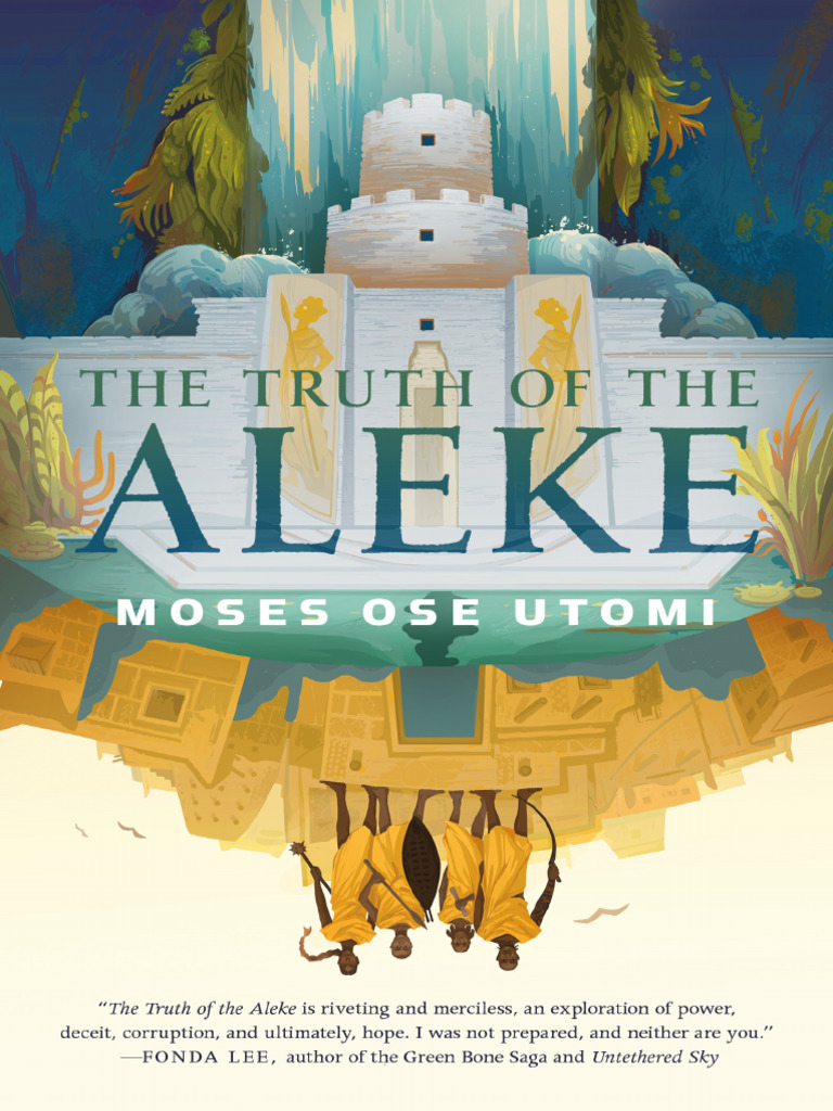 The Truth of the Aleke (the Forever Desert, 2) -- Moses Ose Utomi ...